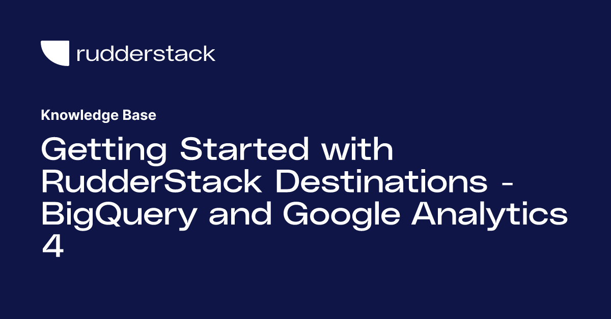 How to Send Data in 5 Minutes Using RudderStack