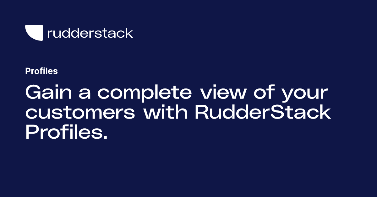 Profiles | RudderStack Docs