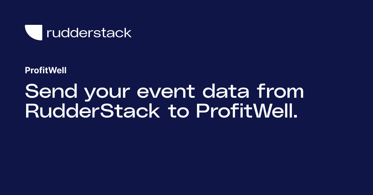 ProfitWell | RudderStack Docs
