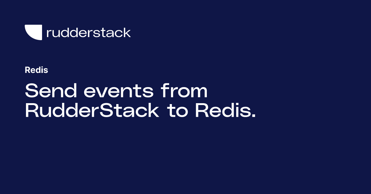 Redis | RudderStack Docs