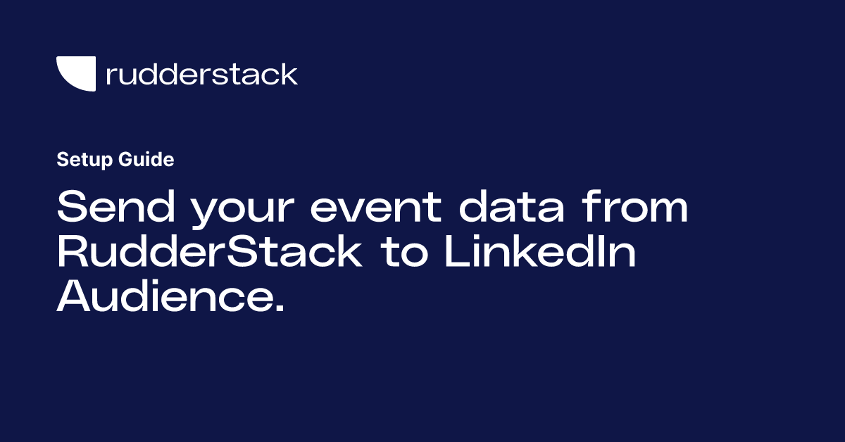 Setup Guide | RudderStack Docs