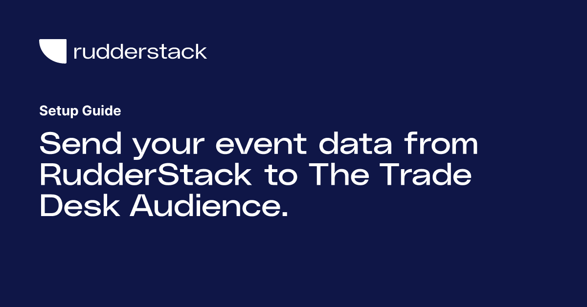 Setup Guide | RudderStack Docs