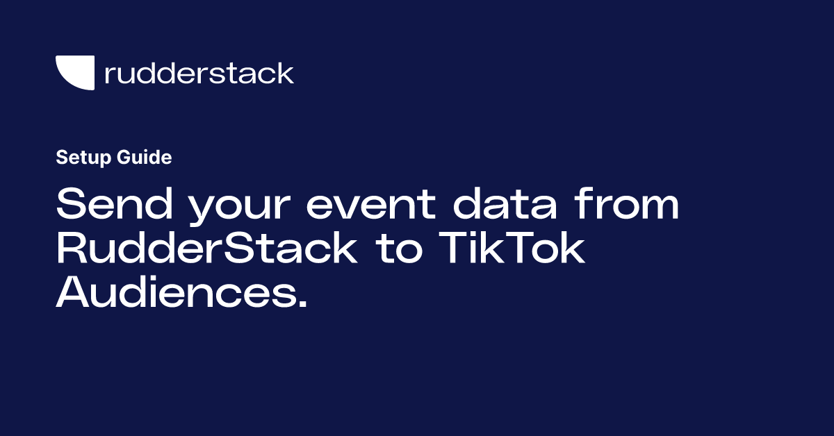 Setup Guide | RudderStack Docs