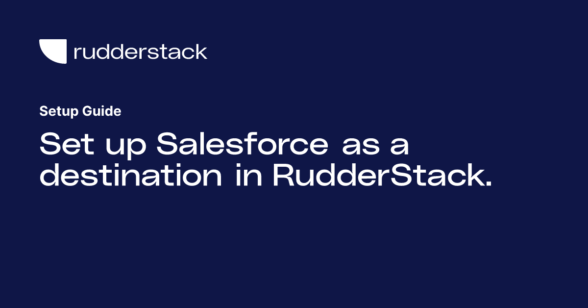 Setup Guide | RudderStack Docs