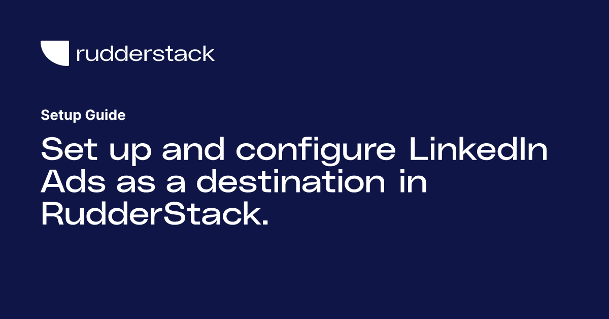 Setup Guide | RudderStack Docs