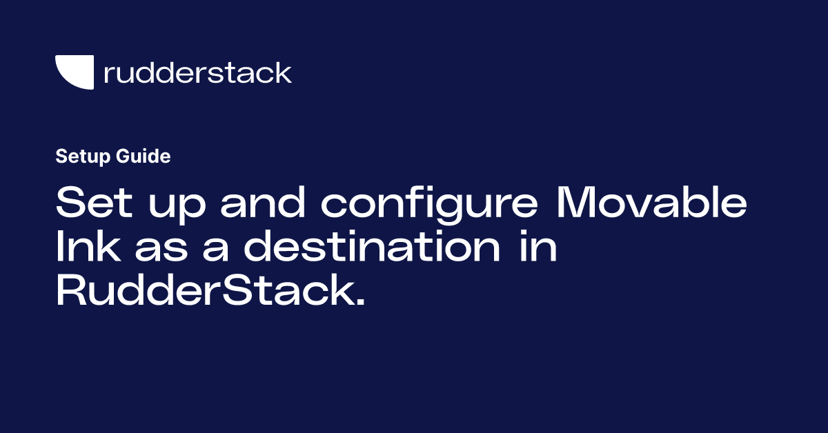 Setup Guide | RudderStack Docs