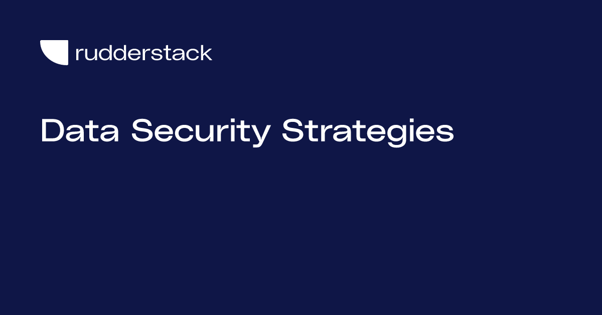 Data Security Strategies