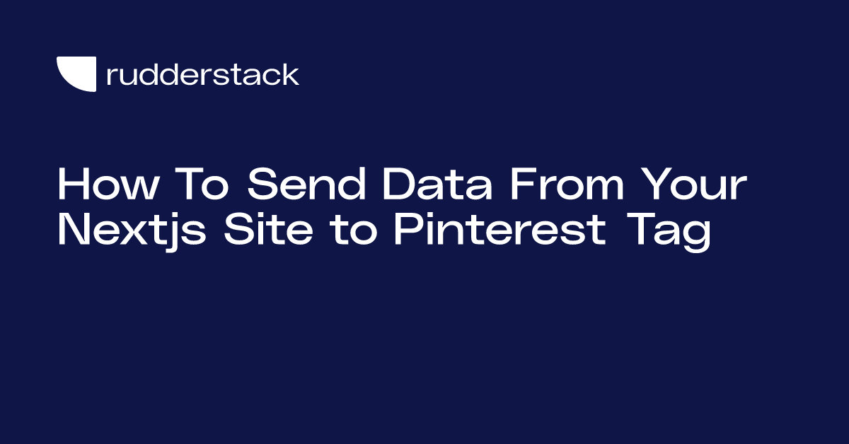 How To Send Data From Your Nextjs Site to Pinterest Tag