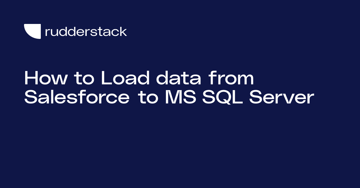 How to Load data from Salesforce to MS SQL Server