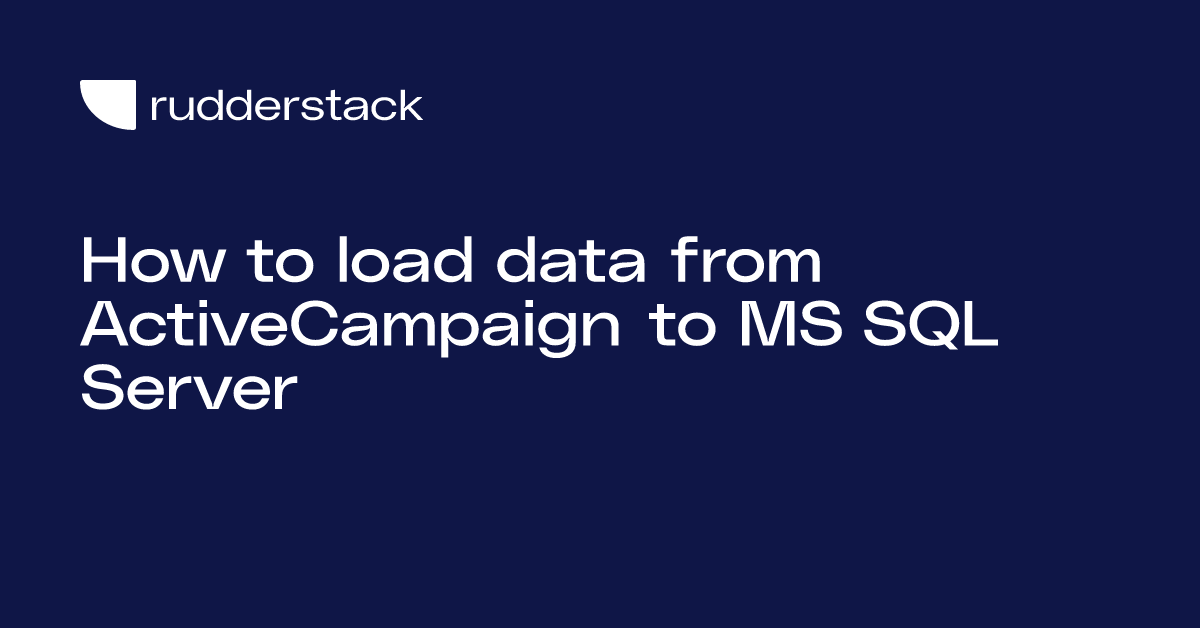 How to load data from ActiveCampaign to MS SQL Server