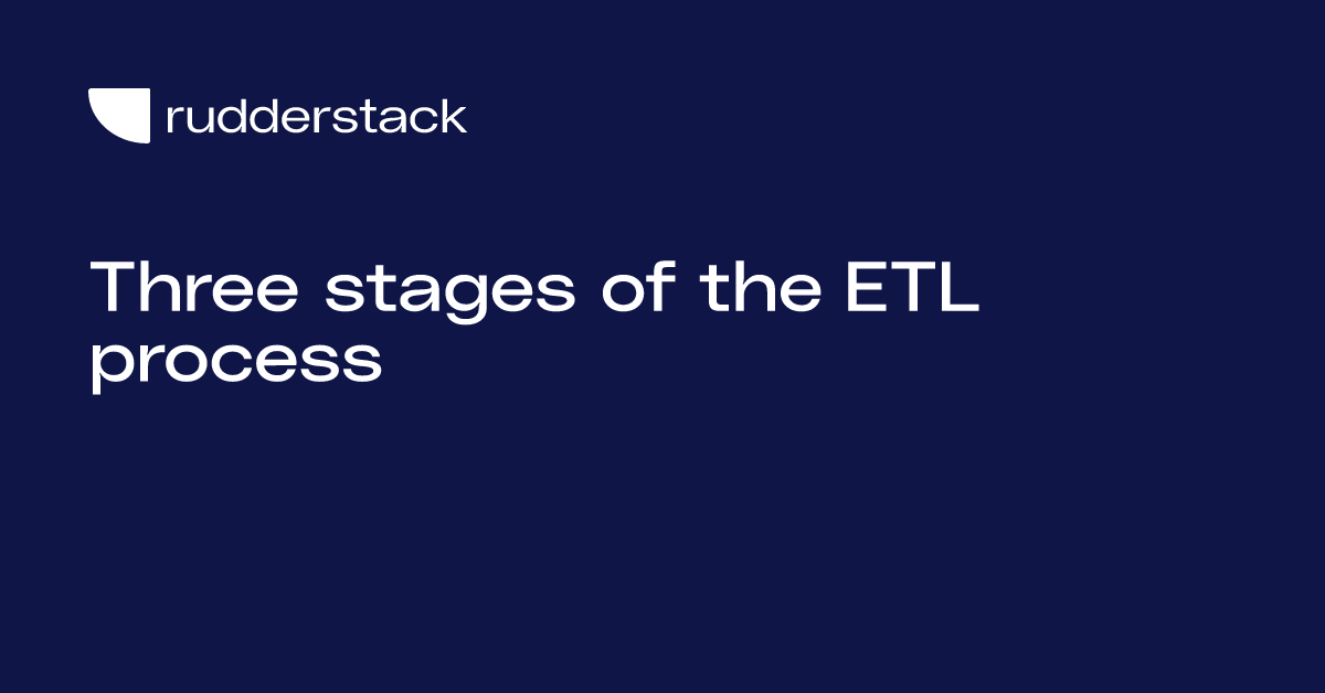 Three stages of the ETL process