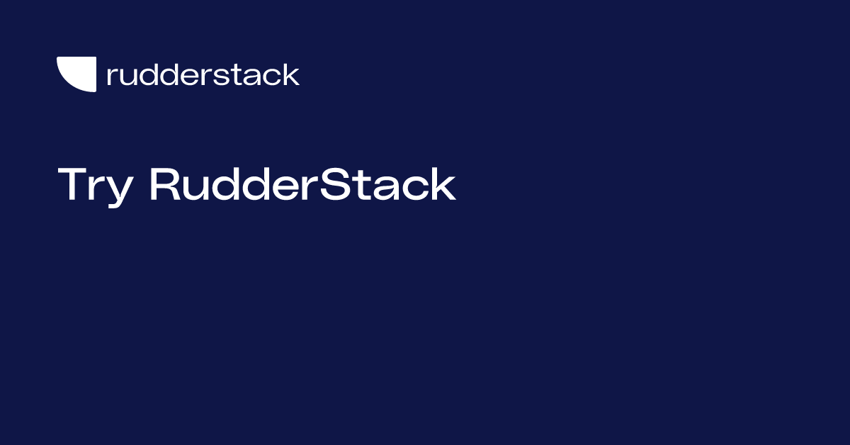 Try RudderStack